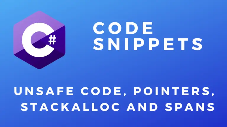 C Unsafe Code Pointers Stackalloc And Spans Tutorial The Eecs Blog