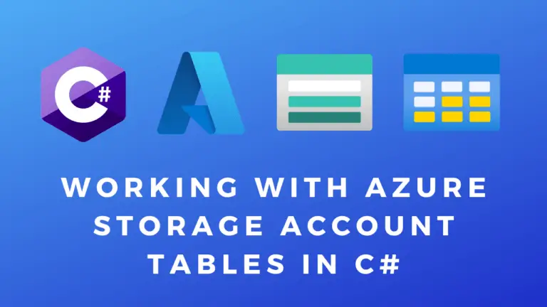Working With Azure Storage Account Tables In C# Tutorial - The EECS Blog